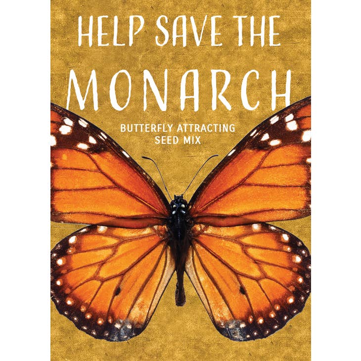 Save The Monarch Seed Packet | Plants Plus